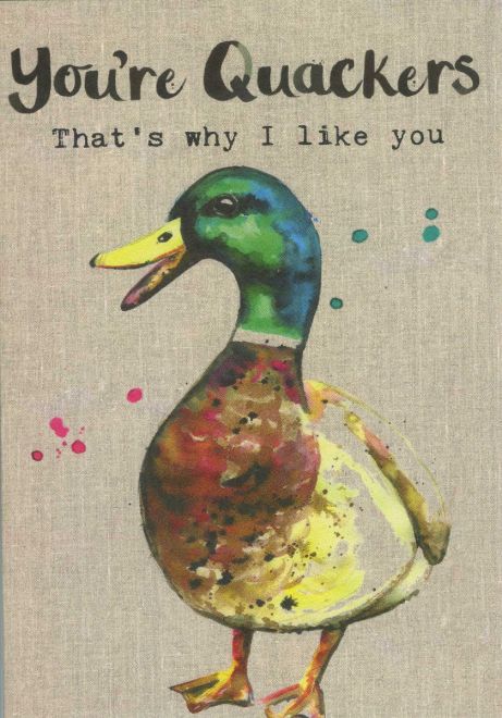 You're Quackers greetings card